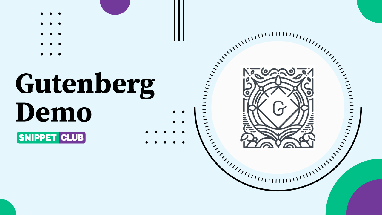 Gutenberg Demo - SnippetClub Gutenberg Demo - SnippetClub